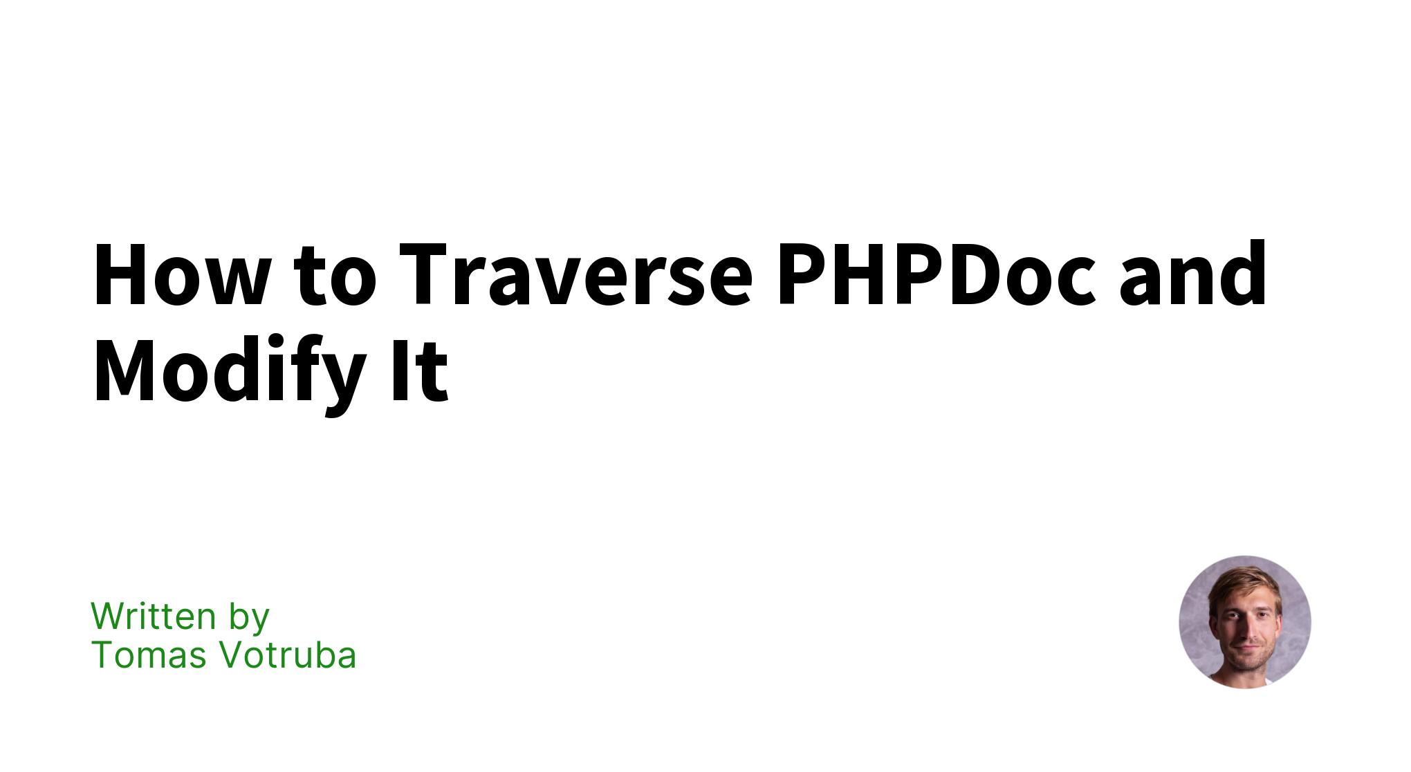 How to Traverse PHPDoc and Modify It | Tomas Votruba